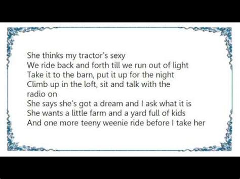 Kenny Chesney She Thinks My Tractors Sexy Lyrics Youtube