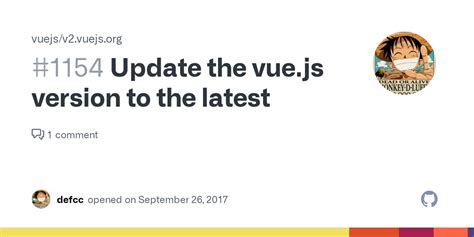Update The Vuejs Version To The Latest · Issue 1154 · Vuejs · Github