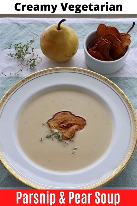 Creamy Vegetarian Parsnip And Pear Soup Recipe DobbernationLOVES