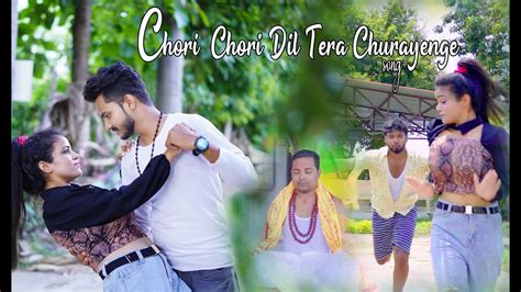 Chori Chori Dil Tera Churayenge Anurati Roy Youtube