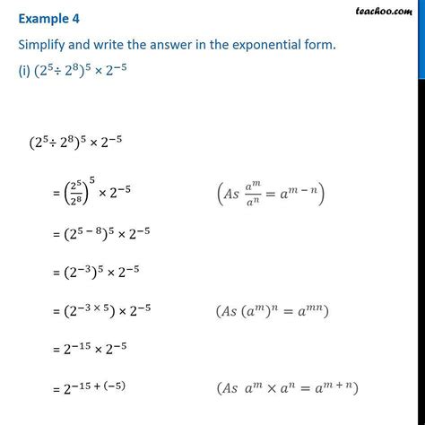 Example 4 Simplify I 2 5 ÷ 2 8 5 × 2 −5 Exponents Class 8