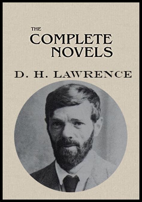 D H Lawrence The Complete Novels By D H Lawrence Goodreads
