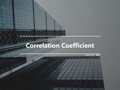 Correlation Coefficient Investors Wiki