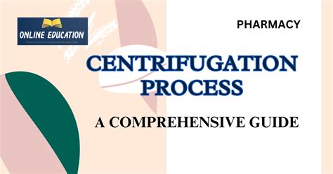 What Is Centrifugation Process A Comprehensive Overview Of Its Advantages Disadvantages And