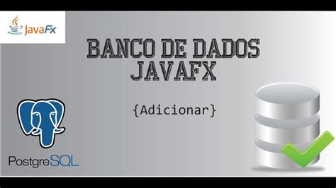 Padrão Dao Insert Postgresql Javafx Youtube