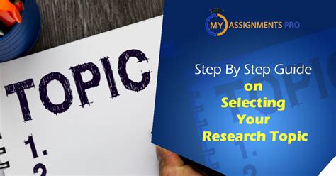 Step By Step Guide On Selecting Your Research Topic