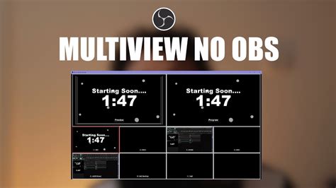 COMO CONFIGURAR MULTIVIEW NO OBS LIVESTREAM YouTube