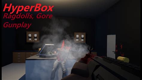 Hyperbox Gore Ragdolls And Gunplay Early Access Youtube