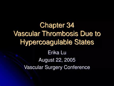 Ppt Chapter 34 Vascular Thrombosis Due To Hypercoagulable States Powerpoint Presentation Id