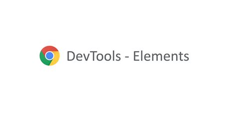Chrome Devtools Elements