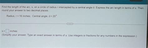 solved find the length of the arc s on a circle of radius