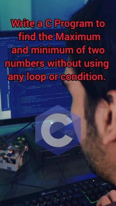 Write A C Program To Find The Maximum And Minimum Of Two Numbers