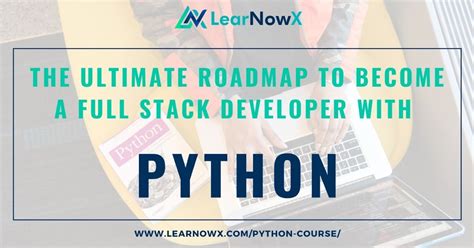 The Ultimate Roadmap To Become A Full Stack Developer With Python