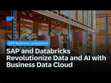 Sap And Databricks Revolutionize Data And Ai With Business Data Cloud