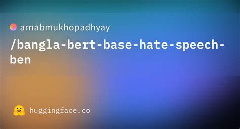 Arnabmukhopadhyay Bangla Bert Base Hate Speech Ben · Hugging Face