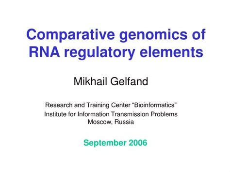 Ppt Comparative Genomics Of Rna Regulatory Elements Powerpoint Presentation Id4568011