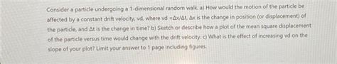 solved consider a particle undergoing a 1 dimensional random