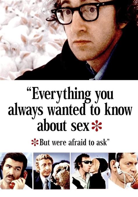 Everything You Always Wanted To Know About Sex But Were Afraid To Ask