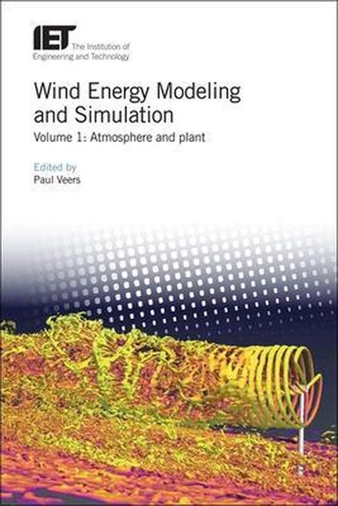 Energy Engineering Wind Energy Modeling And Simulation 9781785615214 Boeken
