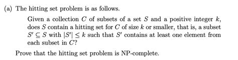 Solved A The Hitting Set Problem Is As Follows Given A