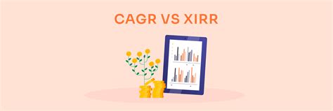 Cagr Vs Xirr Which Is More Important Ventura
