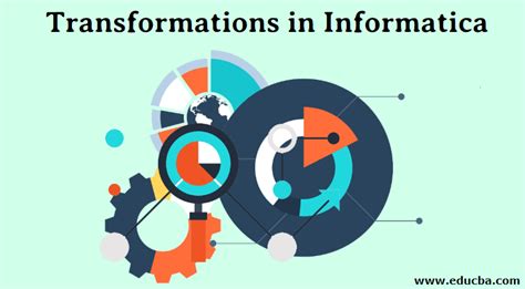 Transformations In Informatica Different Types Along With Examples