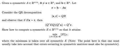 Solved Given A Symmetric ARnn XRn And BRn Let Chegg Com