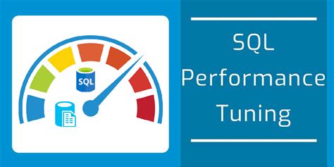 Mastering Sql Performance Tuning Boost Your Databases Speed And