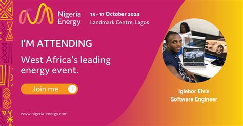 Elvis Igiebor On Linkedin I Am Attending Nigeria Energys 11th Edition From 15 17 October