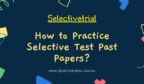 🥇how To Practice Selective Test Past Papers By Selectivetrial