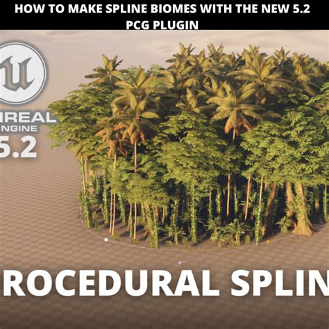 How To Make A Spline Biome With Unreal Engine 52 Procedural Plugin Community Tutorial