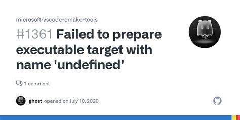 Failed To Prepare Executable Target With Name Undefined Issue Microsoft Vscode Cmake