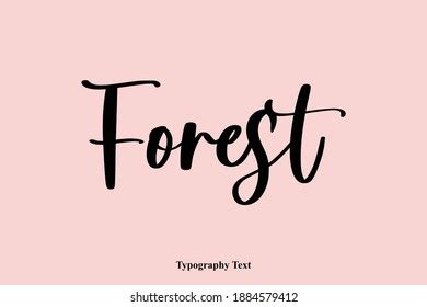 Forest Handwritten Cursive Typography On Pink Stock Vector Royalty Free 1884579412 Shutterstock