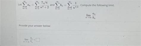 Solved Let n an lim x n n n n² Provide your Chegg
