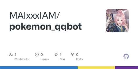 GitHub MAIxxxIAM Pokemon Qqbot