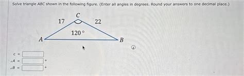 Solved Solve Triangle Abc Shown In The Following Figure