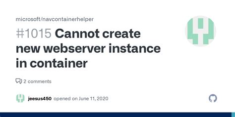 Cannot Create New Webserver Instance In Container · Issue 1015 · Microsoftnavcontainerhelper