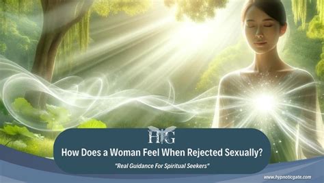How Does A Woman Feel When Rejected Sexually