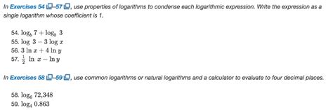 solved in exercises 54 57 use properties of logarithms to