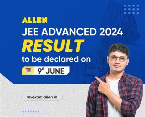 JEE Advanced 2024 Results To Be Announced On 9th June My Exam EduBlog Of ALLEN Career
