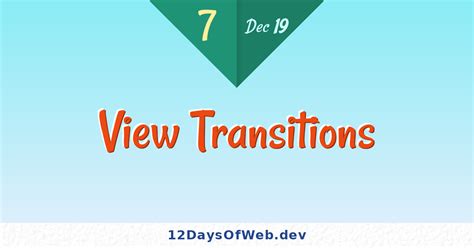 View Transitions 12 Days Of Web