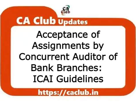 acceptance of assignments by concurrent auditor of bank branches icai guidelines fintax blog