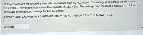 Voltage Drops Are Measured Across All Components In An AC RLC Circuit The Voltage Drop Across