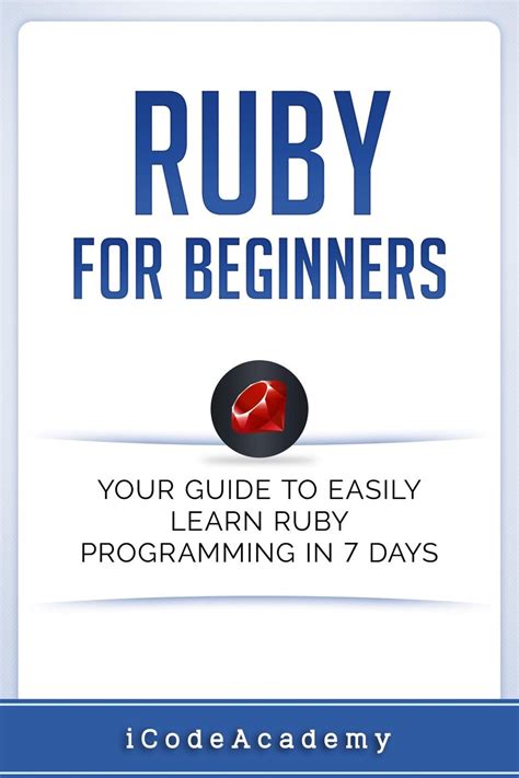 Ruby For Beginners Your Guide To Learn Ruby Programming