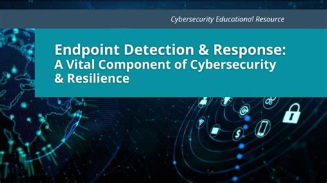 Clint Poole On Linkedin Endpoint Detection And Response A Vital Component Of Cybersecurity