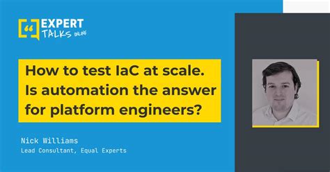 How To Test Iac At Scale Is Automation The Answer For Platform Engineers Equal Experts