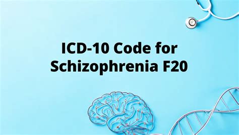 Icd 10 Code For Schizophrenia F20