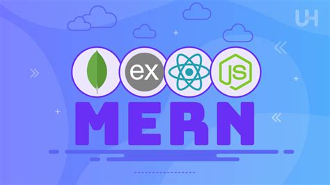 Mern Stack A Comprehensive Guide Ultahost Blog