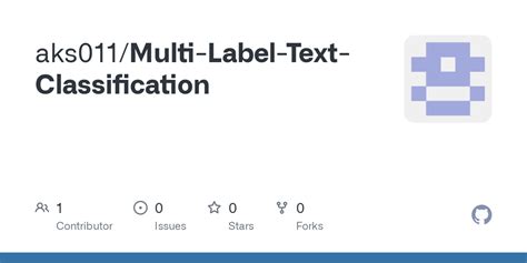 Github Aks011multi Label Text Classification