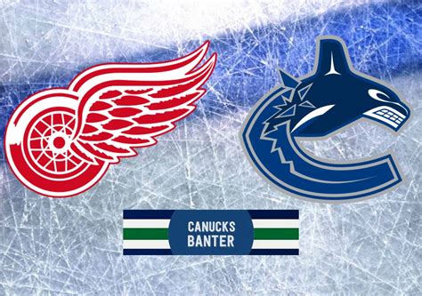 Canucks Vs Red Wings A Crucial Matchup At Rogers Arena